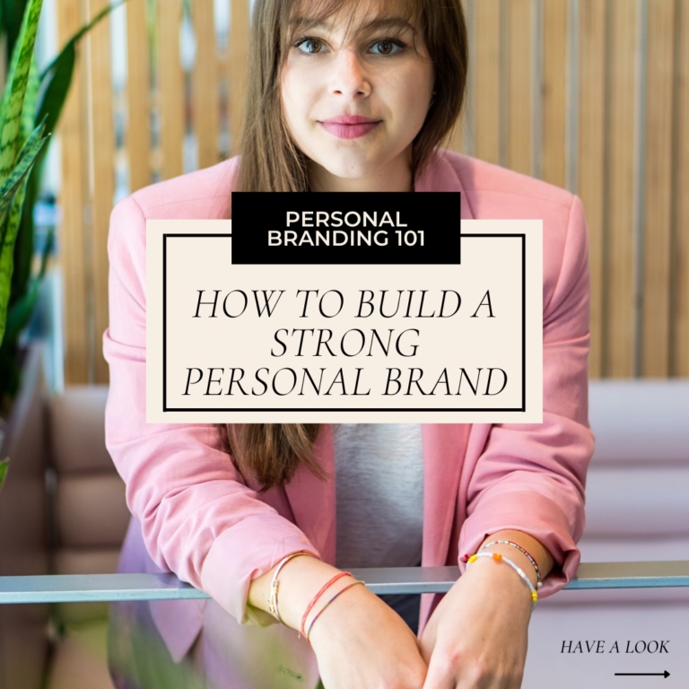 How To Build A Strong Personal Brand