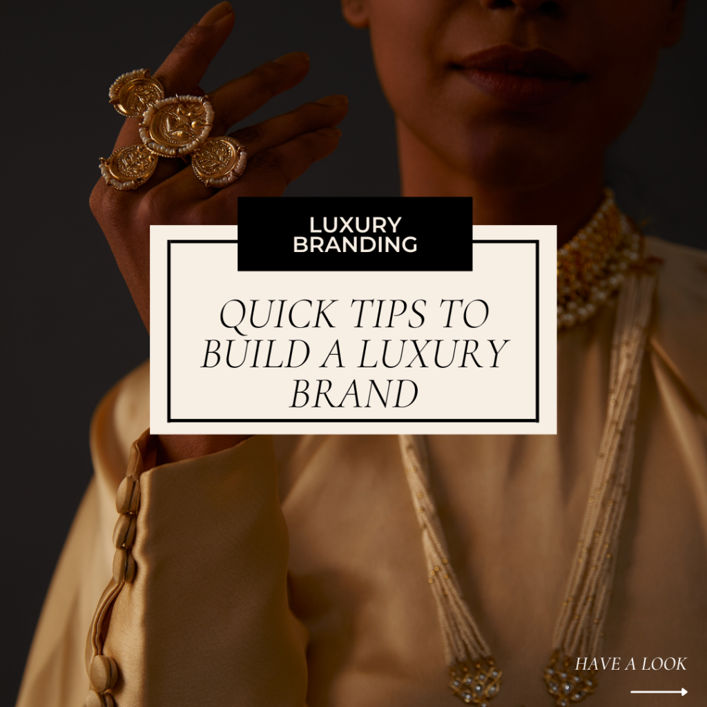 Essential Tips on How to Position Your Brand as a Luxury Brand